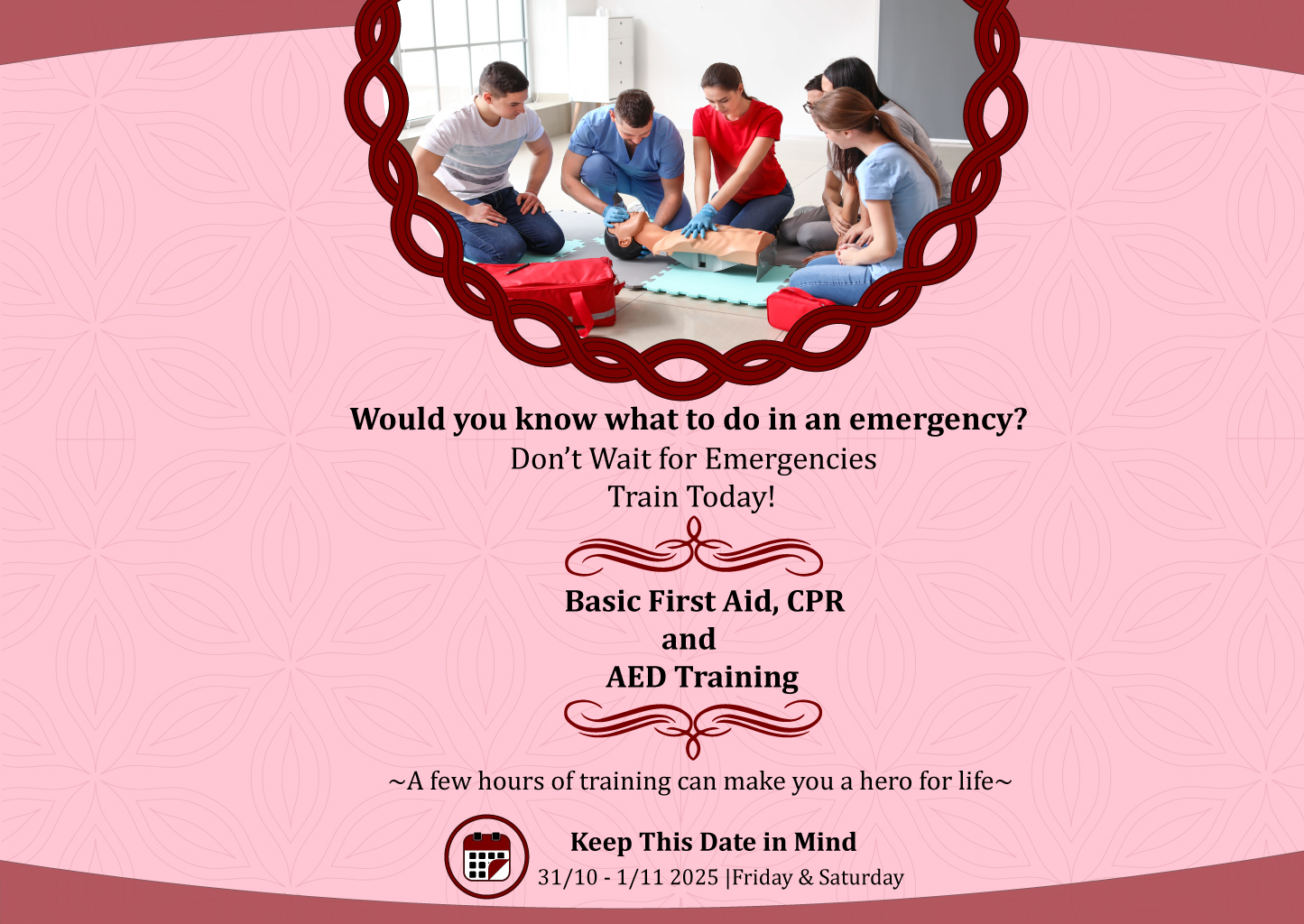 BASIC FIRST AID, CPR AND AED TRAINING - Date : 31/10 - 1/11/25 | Time ...